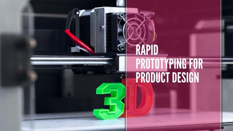 Rapid Prototyping for Product Design
